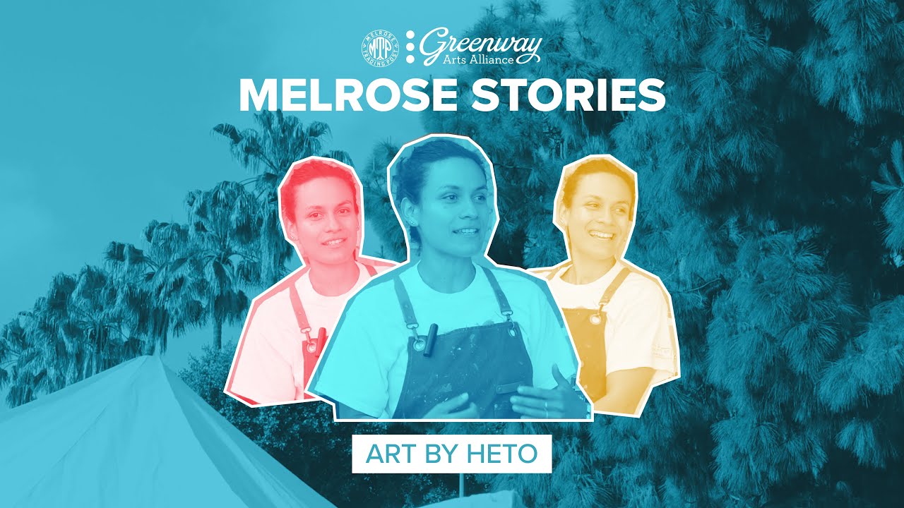 Melrose Stories | Episode 7 - Featuring Hedy Torres of Art by Heto ...