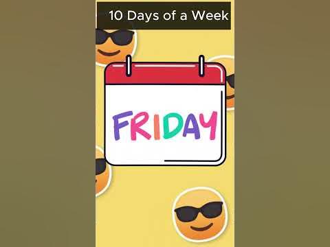 The Ultimate 10-Day Week Experiment! 😂🗓️ #10dayweek #shorts #weekend ...