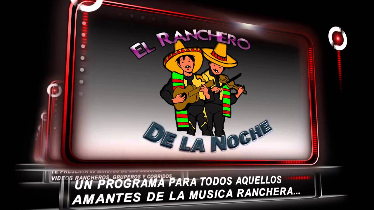 INTRO EL RANCHERO DE LA NOCHE - YouTube