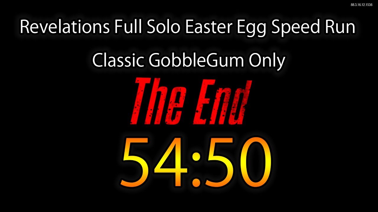 Revelations Full Solo Easter Egg Speed Run 54:50【Classic GobbleGum Only ...