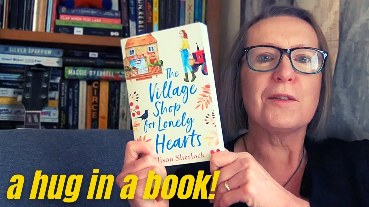 The Village Shop for Lonely Hearts by Alison Sherlock - a book to make ...