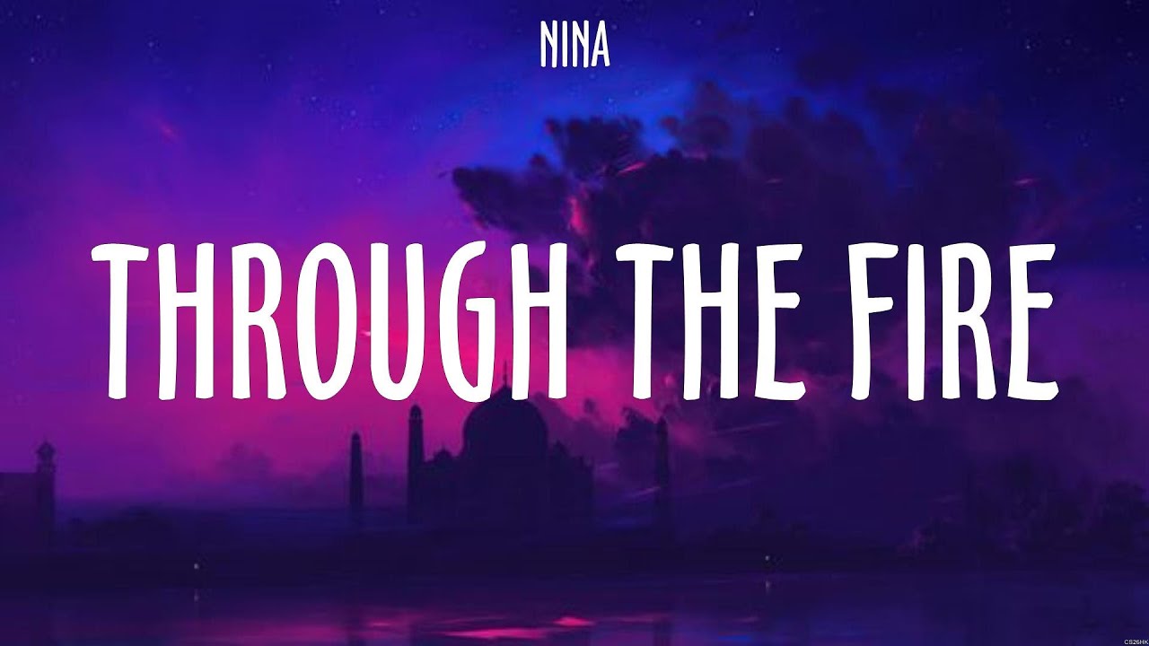 Through The Fire - NINA (Lyrics) - The Show, , - YouTube