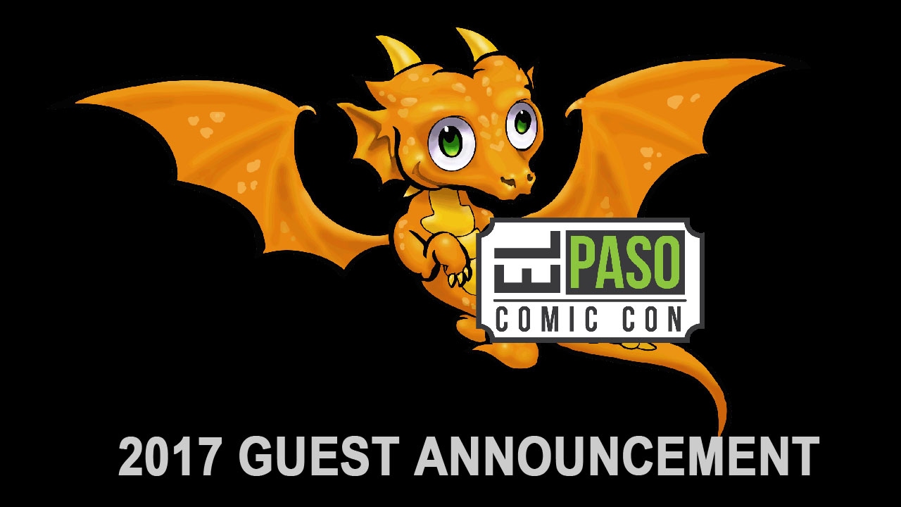 EPCON 2017 Guests | EL PASO COMIC CON - YouTube