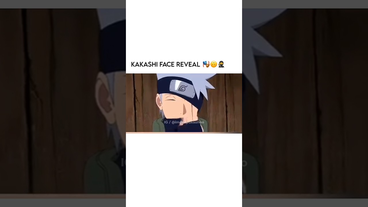 Kakashi Hatake Face Reveal Naruto Shippuden 🥷🏻🎯🎭naruto Kakashi 0966