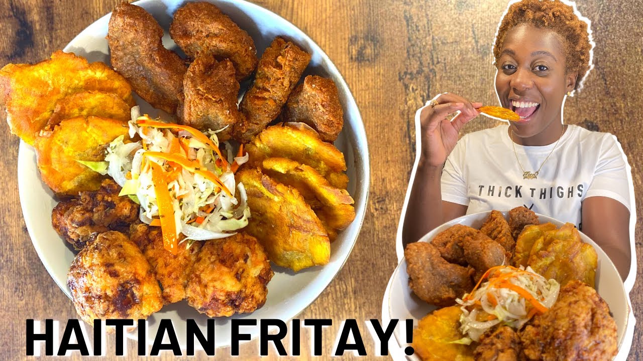 How To Make Haitian Fritay !! Fried Akra , Salmon Boulette And Bannan ...