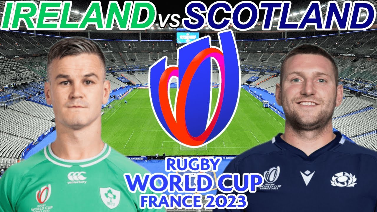 IRELAND vs SCOTLAND Rugby World Cup 2023 Live Commentary - YouTube