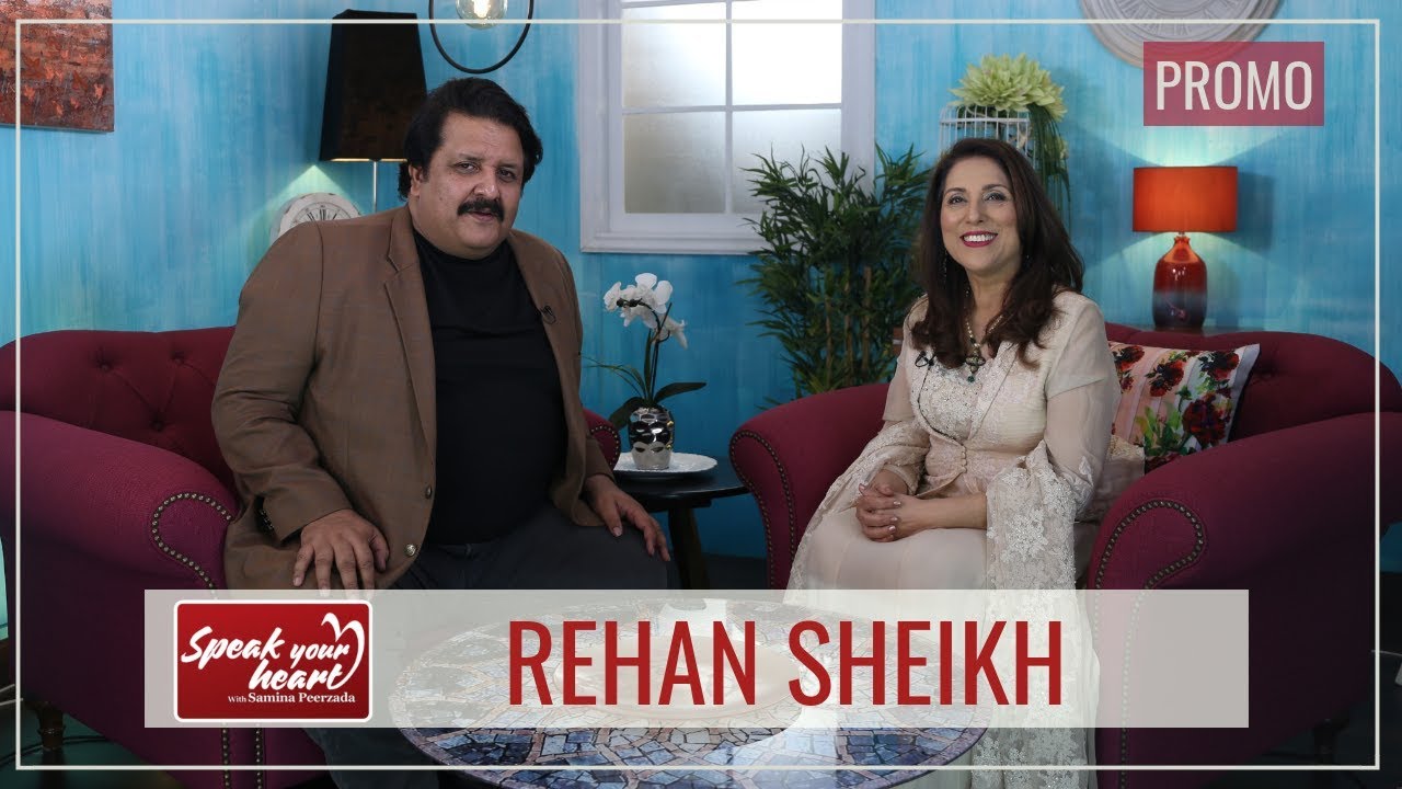 Rehan Sheikh Shares His Inspiring Story | Speak Your Heart With Samina ...