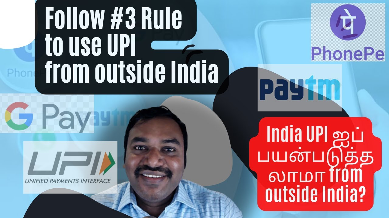 Follows #3 Rule to use UPI from outside India | Can I use UPI from ...