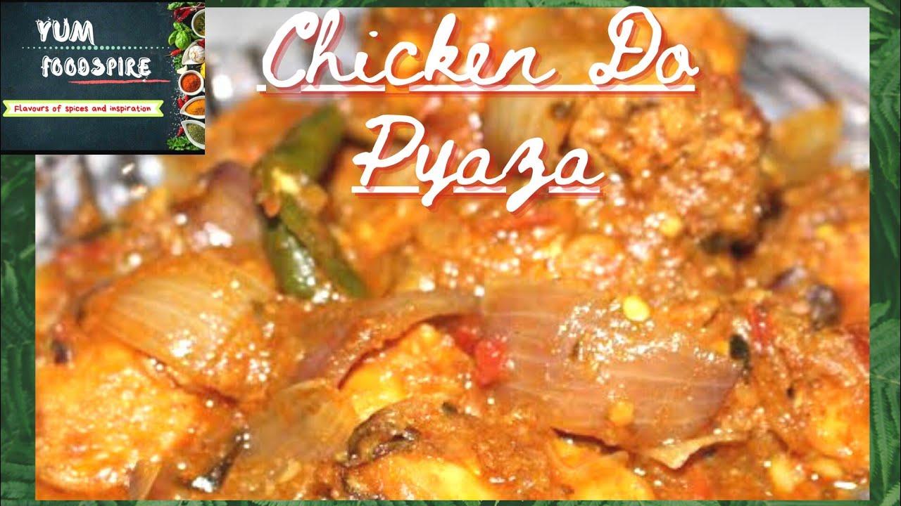 Chicken Do Pyaza || Murgh Do Pyaza || Chicken masala gravy || Chicken ...