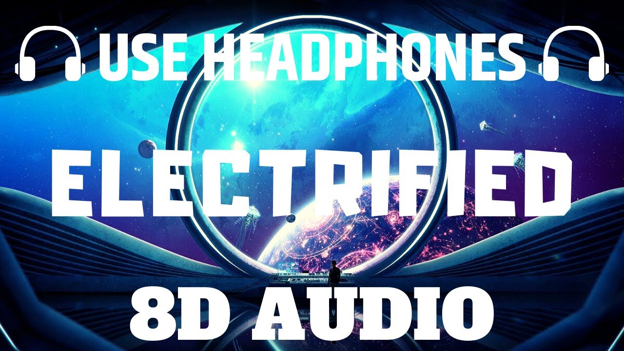 TheFatRat - Electrified (8D AUDIO) - YouTube