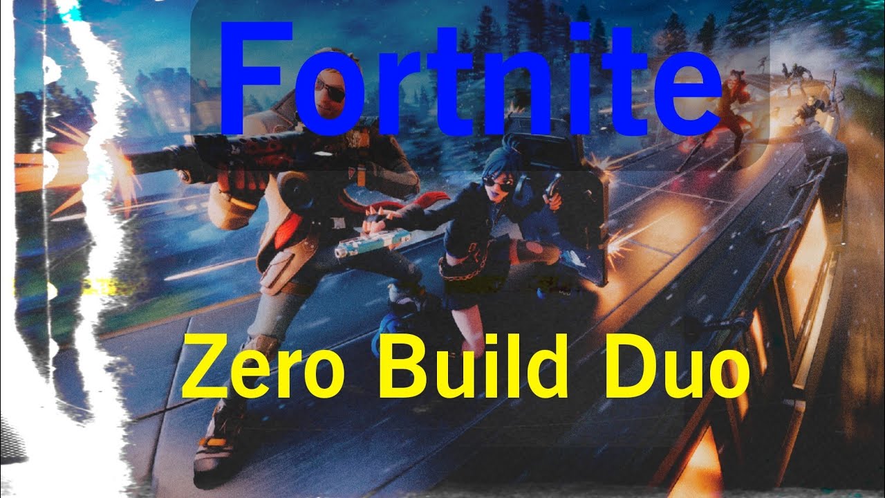 Fortnite Zero Build Duo - YouTube