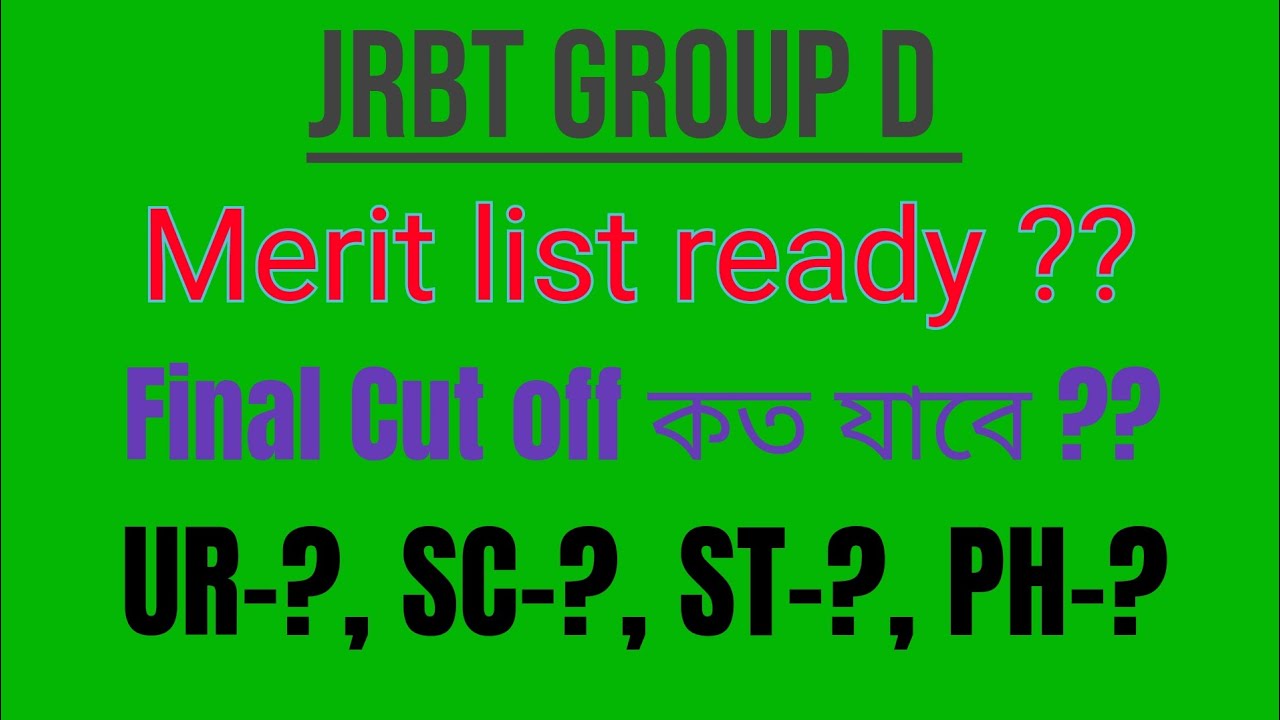 JRBT group D expected cut off || JRBT group D merit list cut off marks ...