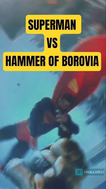 Superman vs Hammer of Boravia ⚡️Epic Showdown! #cinemaaurax #superman2025 - YouTube