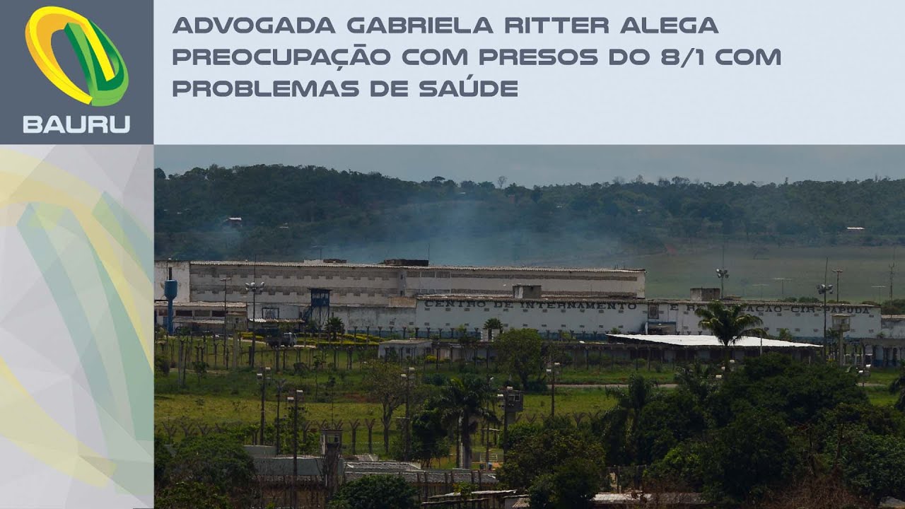 Advogada Gabriela Ritter alega preocupação com presos do 8/1 com ...