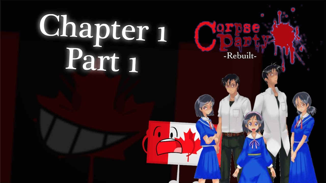 Corpse Party Rebuilt Chapter 1 Part 1: "Blast From The Past" - YouTube