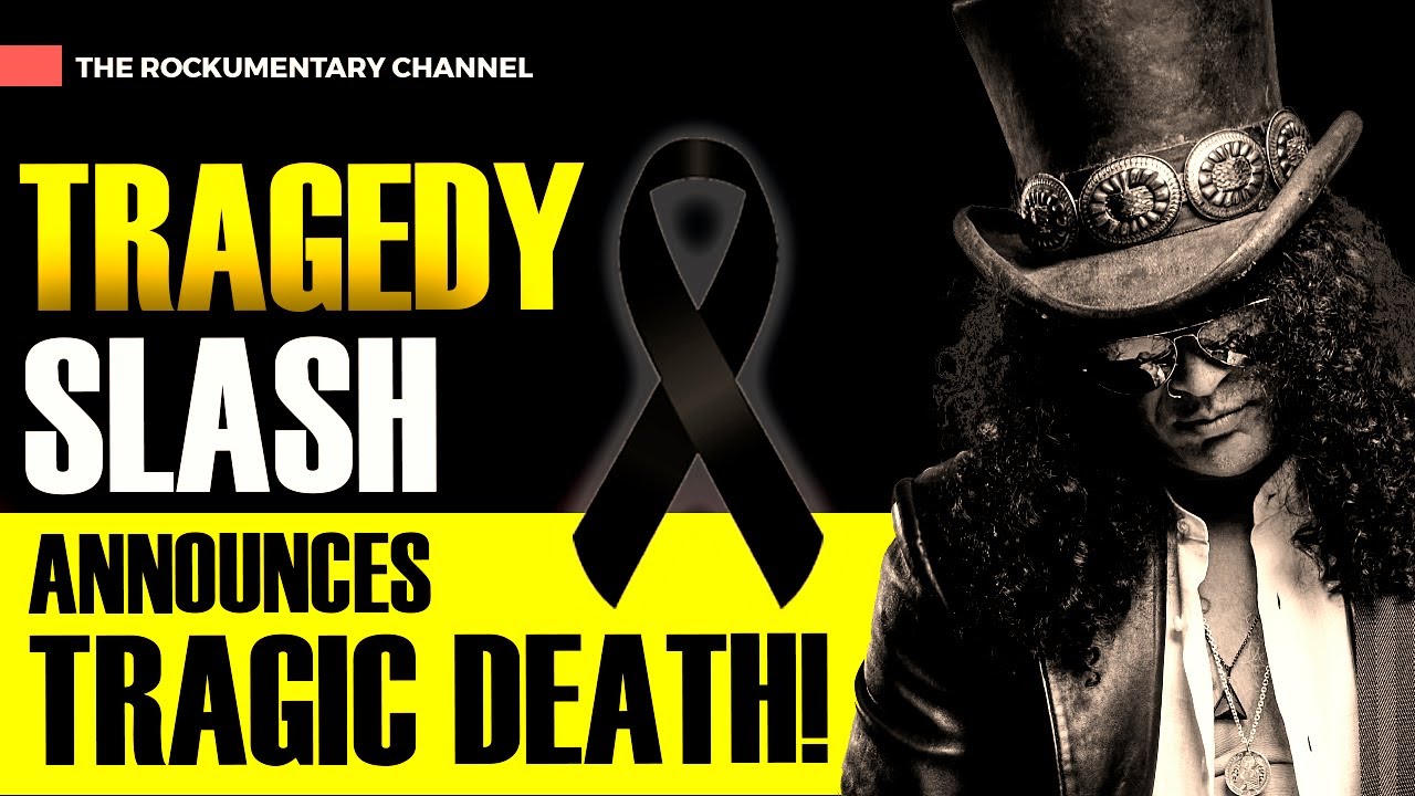 TRAGEDY! SLASH ANNOUNCES TRAGIC DEATH! GUNS N' ROSES NEWS! - YouTube