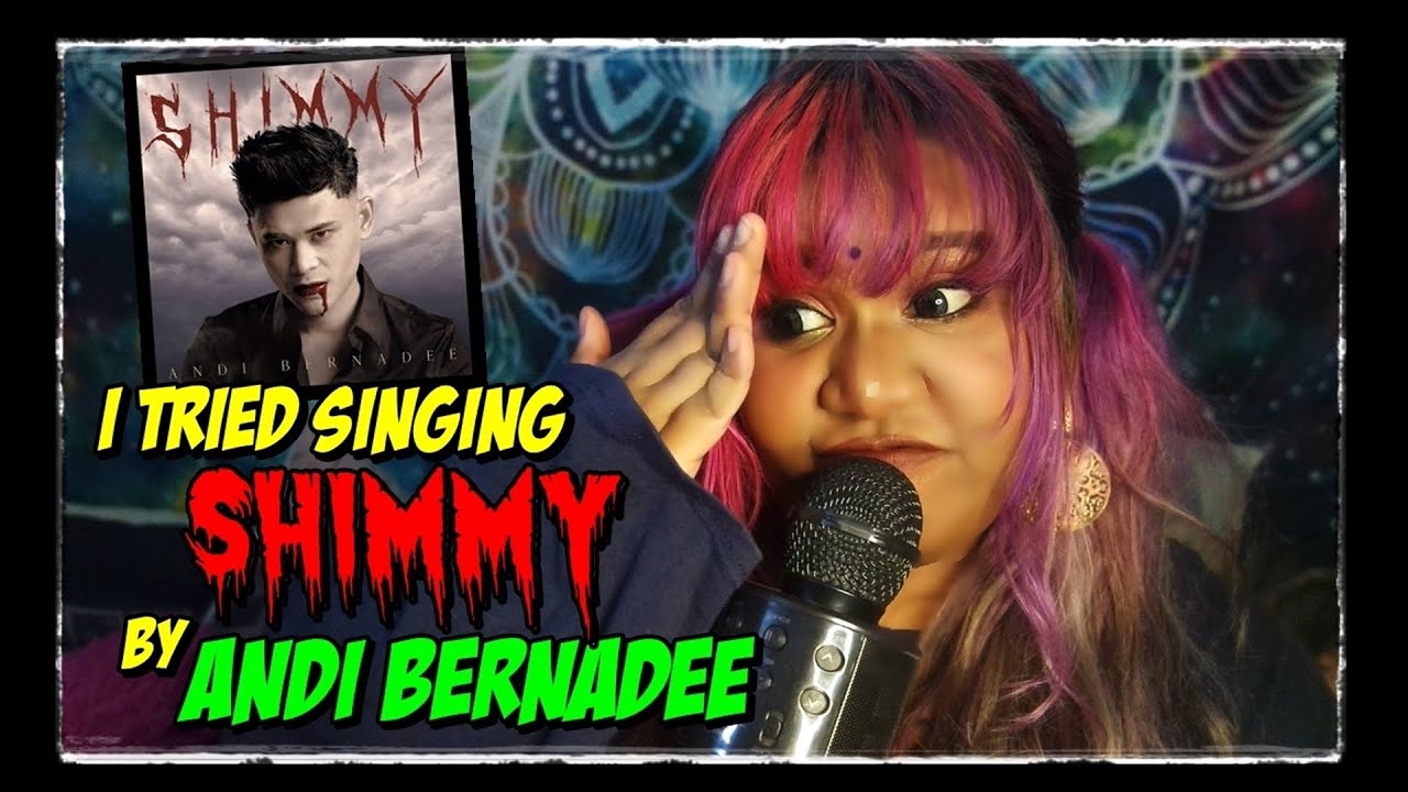 Indian Girl tries Singing SHIMMY by ANDI BERNADEE - YouTube