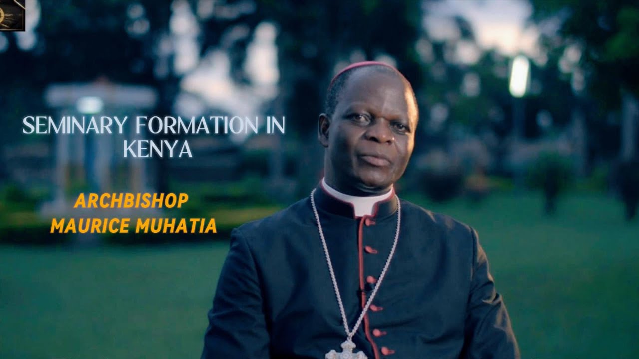 WHAT IS THE SEMINARY FORMATION PROCESS IN KENYA? - YouTube