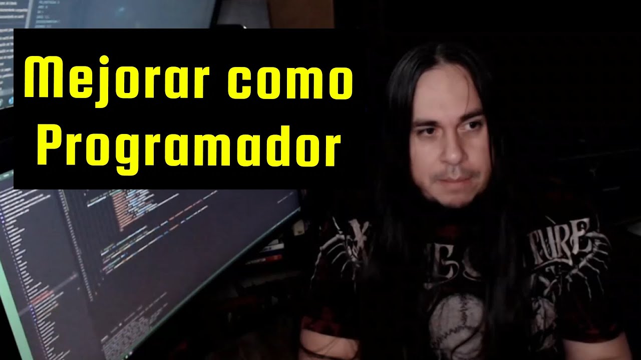 MEJORAR como PROGRAMADOR - YouTube