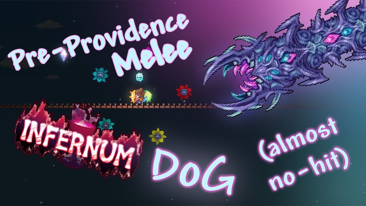 Infernum DoG with pre-Providence gear | Terraria Calamity Melee - YouTube