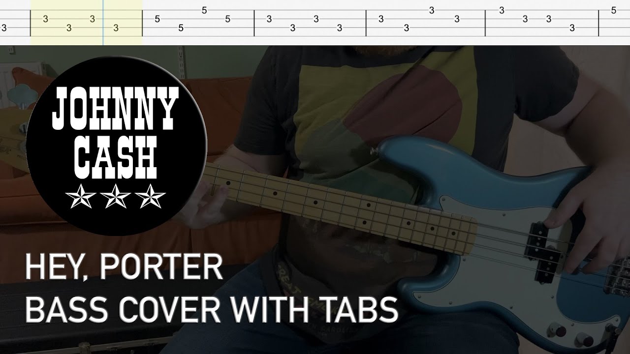 Johnny Cash - Hey, Porter (Bass Cover with Tabs) - YouTube