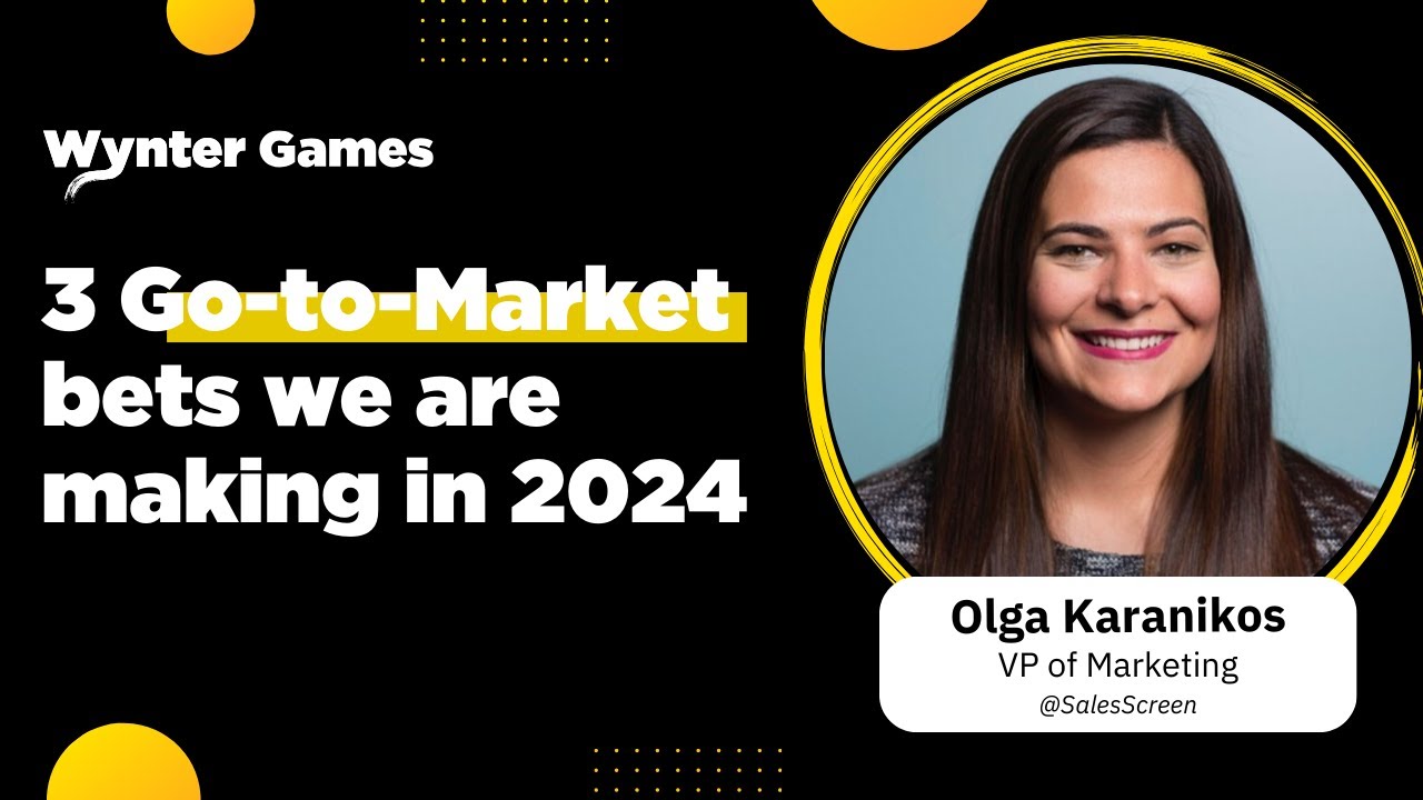 3 Go-to-Market bets we are making this year - Olga Karanikos (VP ...