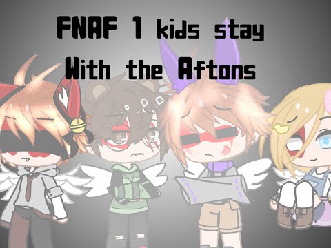 FNAF 1 kids Spend a day with the Aftons