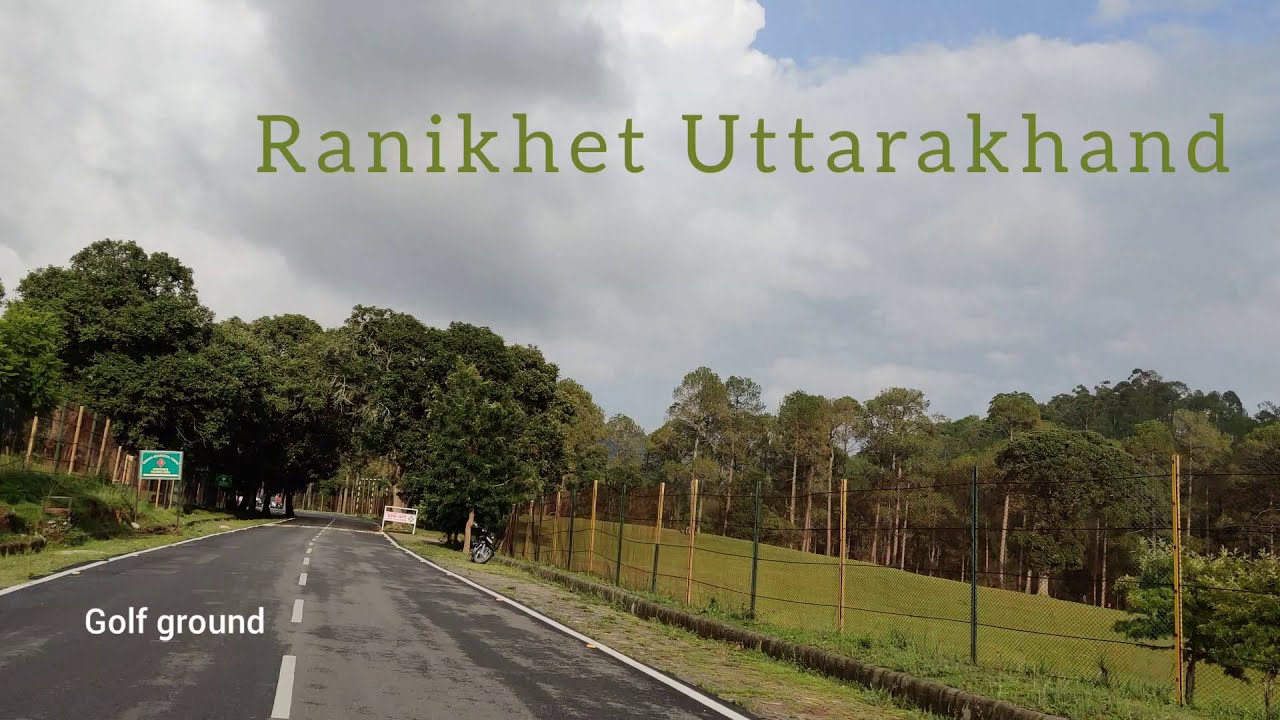 A glimpse of Golf Ground Ranikhet | Uttarakhand | India - YouTube