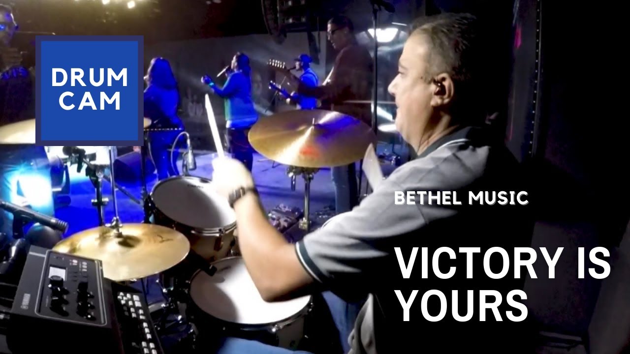 VICTORY IS YOURS | BETHEL MUSIC | DRUMCAM - YouTube