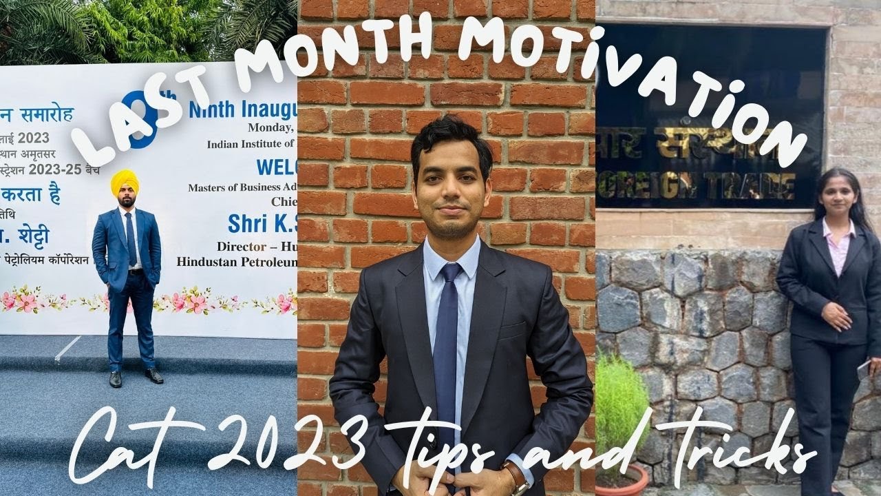 E1 : Last Month's Motivation, Tips, and Tricks for CAT 2023 from IIM ...