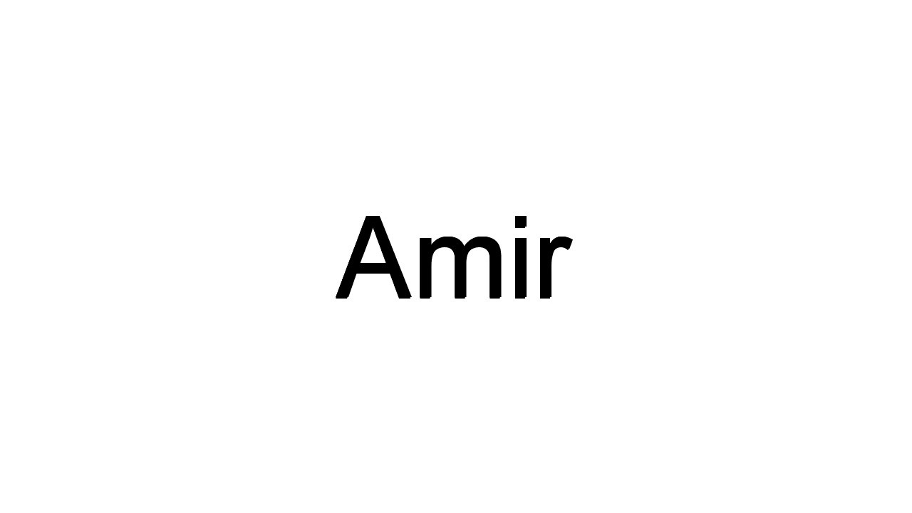 How To Pronounce Amir - YouTube