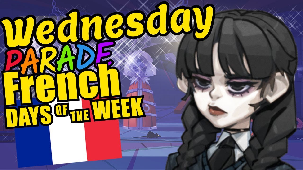 Wednesday Addams Halloween Teaching the Days of the Week in French ...