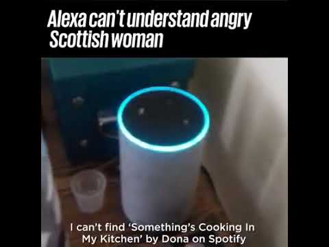 Alexa being racist to the Scottish