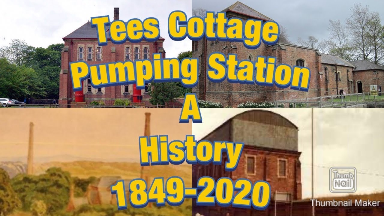 Tees Cottage Pumping Station A History # Episode 1 # The 1849 Pump ...