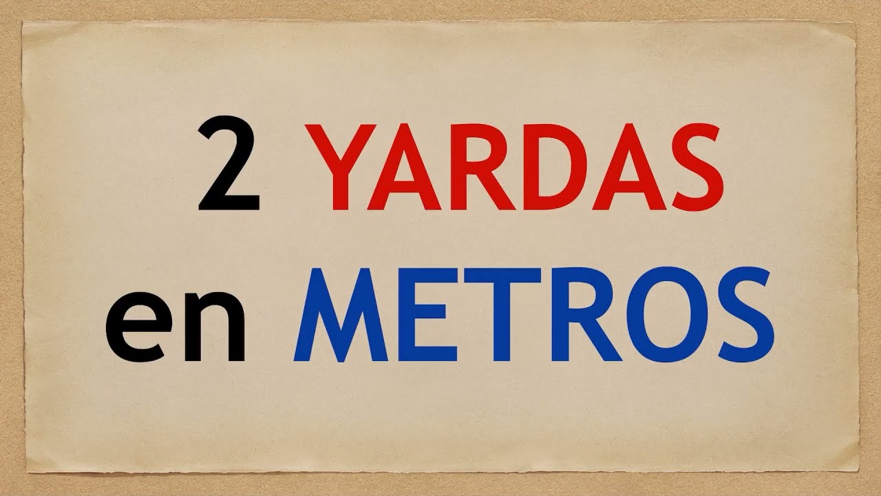 Cu ntos Es 2 YARDAS En METROS YouTube