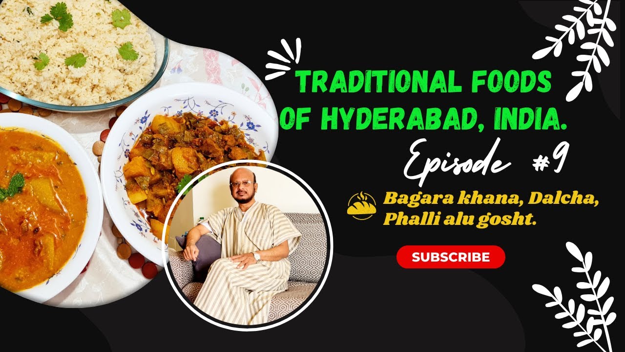 Traditional Food Of Hyderabad, India. | Episode 9: Bagara Khana, Dalcha ...