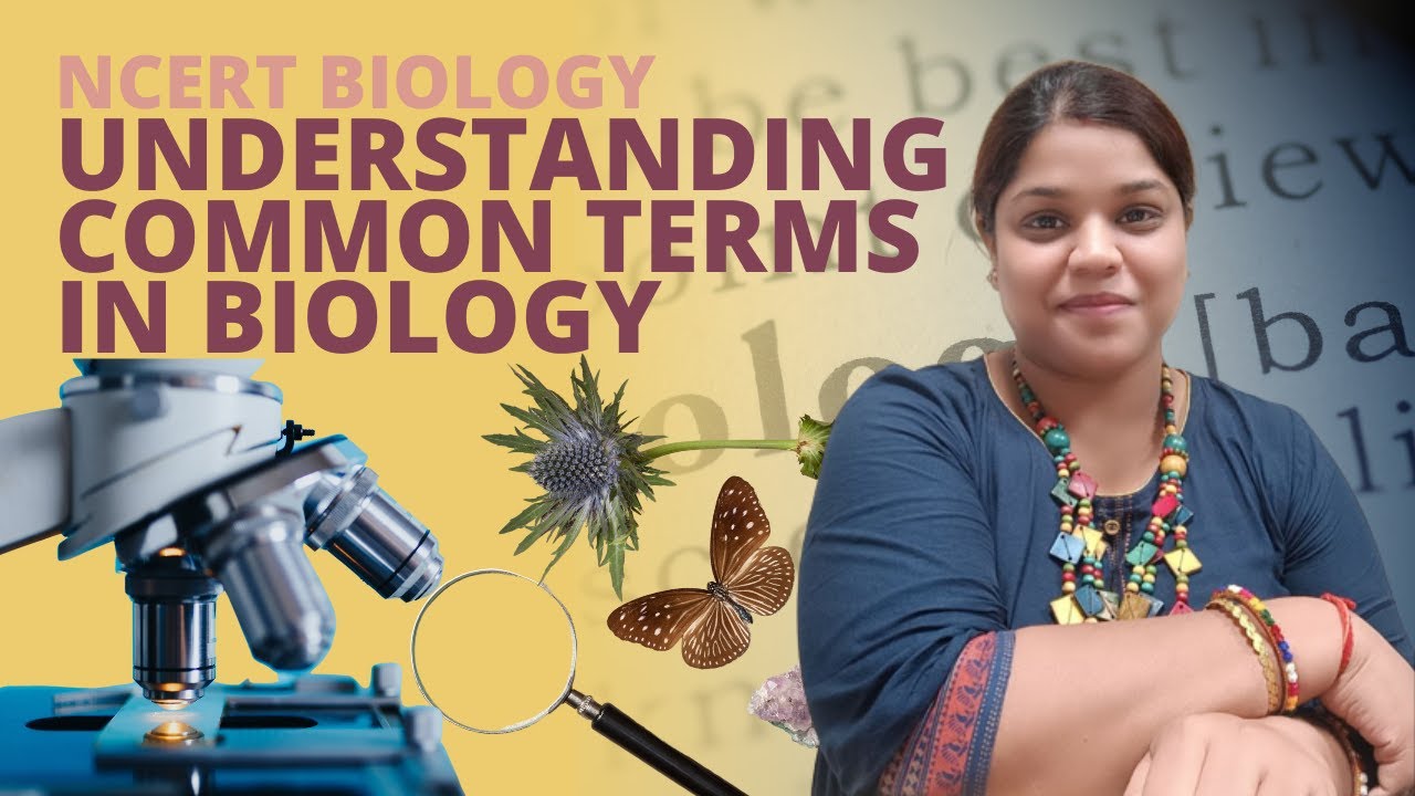 Understanding common terms in biology | NEET Biology - YouTube