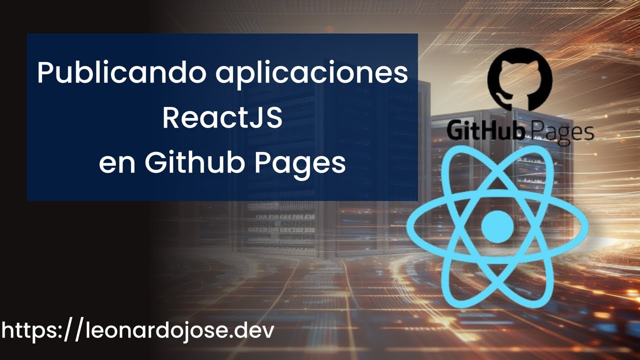 Cómo Hacer El Deploy De Una Aplicación Reactjs En Github Pages Youtube