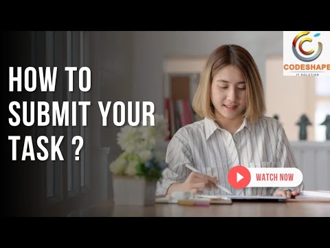 How to Submit Tasks and Deploy Projects | CodeShape IT Solution ...
