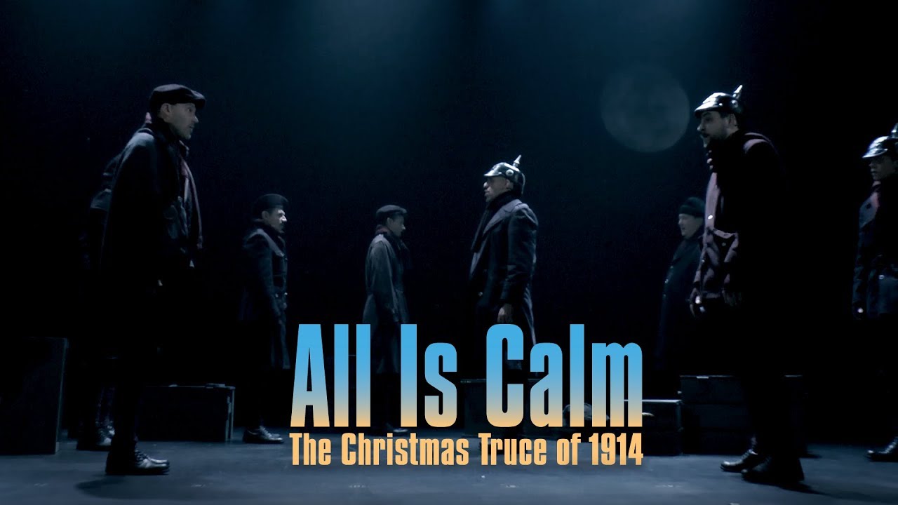 All is Calm: The Christmas Truce of 1914 - YouTube