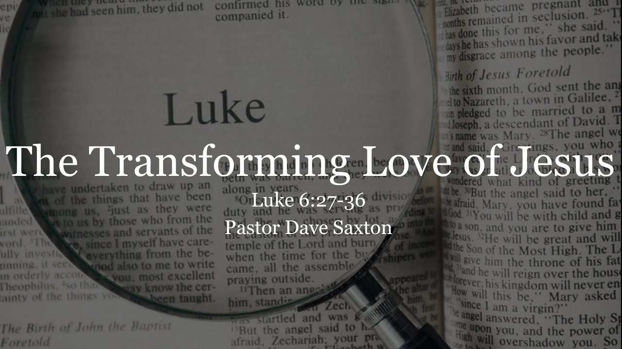 The Gospel of Luke | Luke 6:27-36 - YouTube