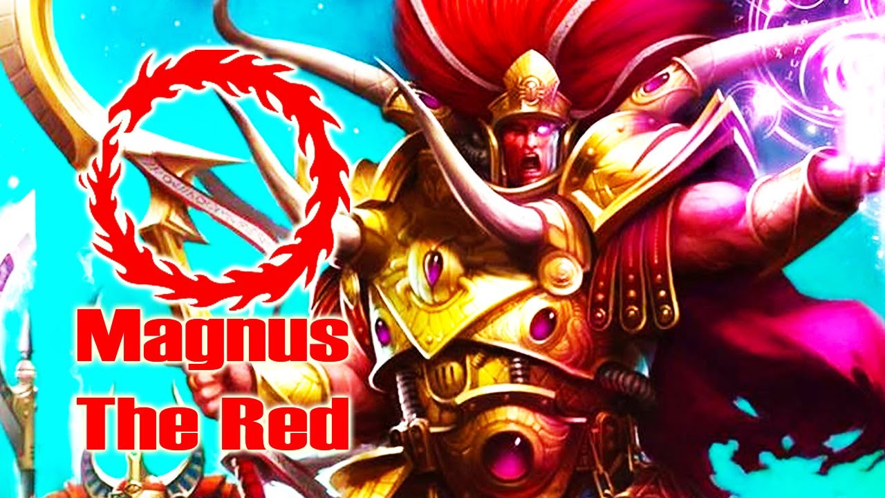 The Crimson King! - Magnus - Warhammer 40K - Season 3 - Episode 19 ...