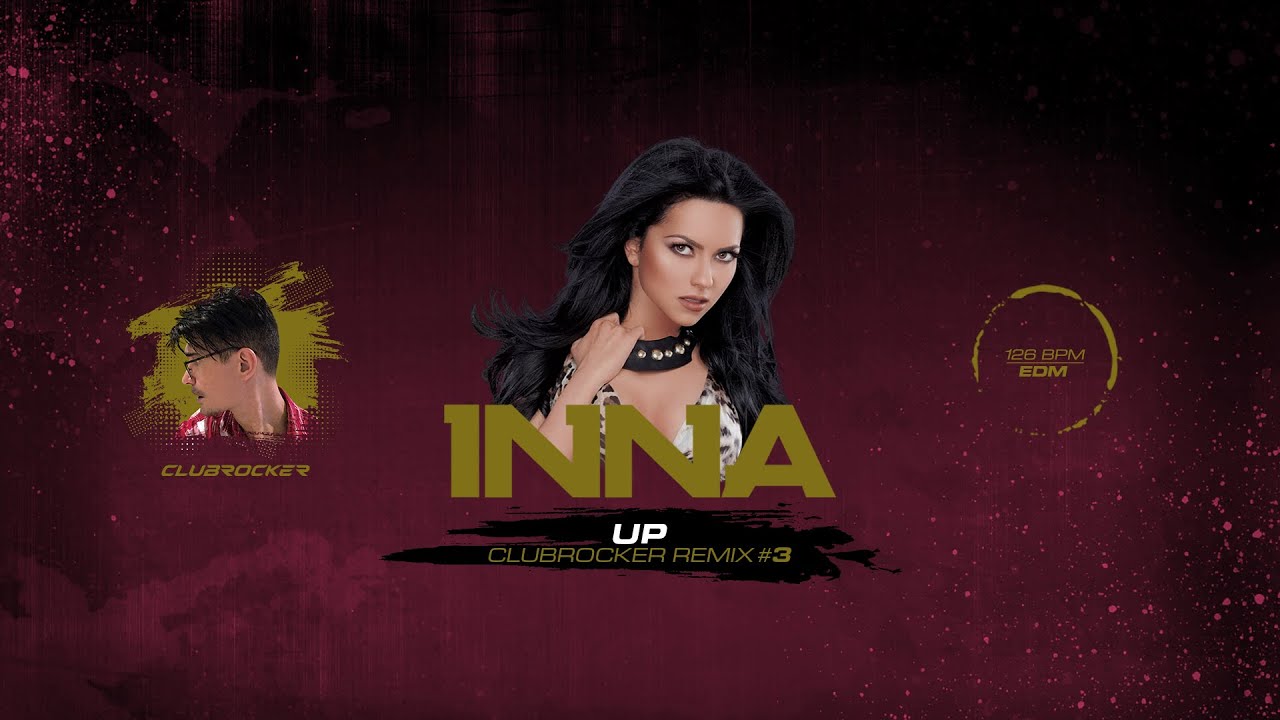 INNA - UP (CLUBROCKER REMIX) #3 PREVIEW - YouTube