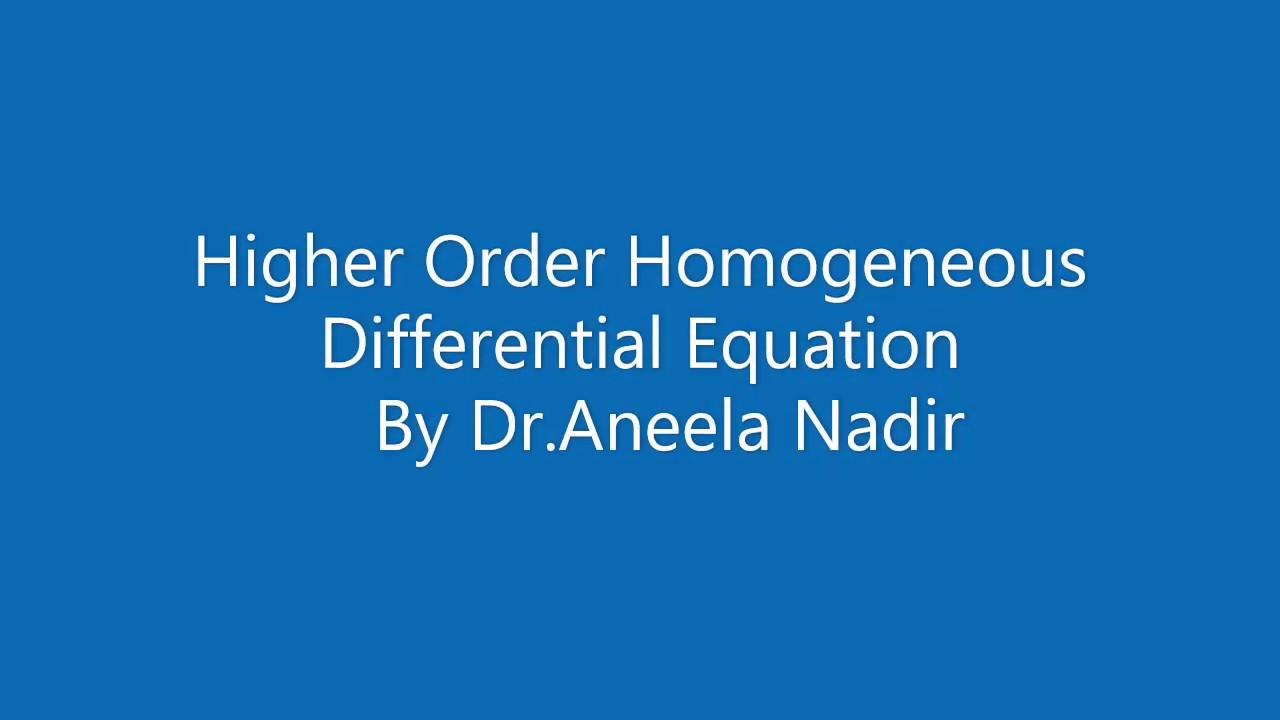 Higher order Homogeneous Differential Equation - YouTube