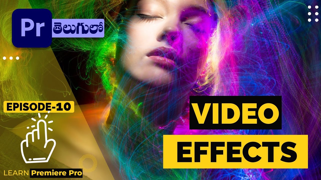 Video Effects Explained || Telugu Premiere Pro Tutorials - YouTube