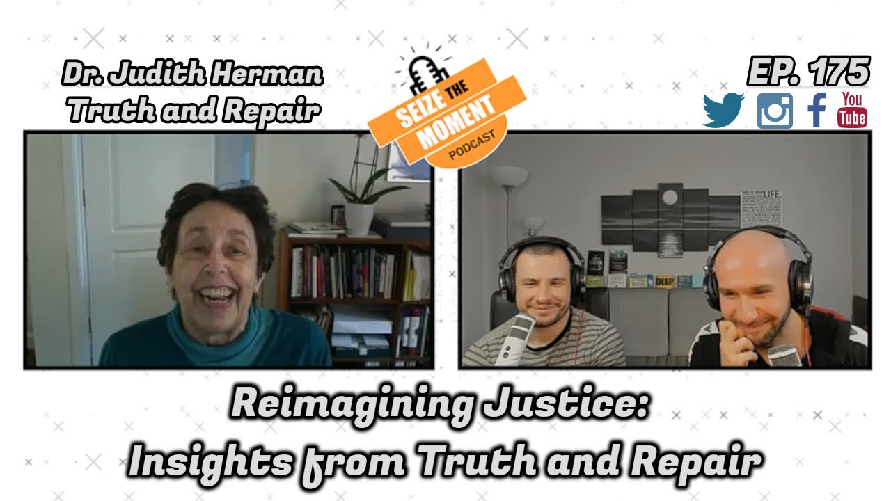 Dr. Judith Herman - Reimagining Justice: Insights from Truth and Repair ...