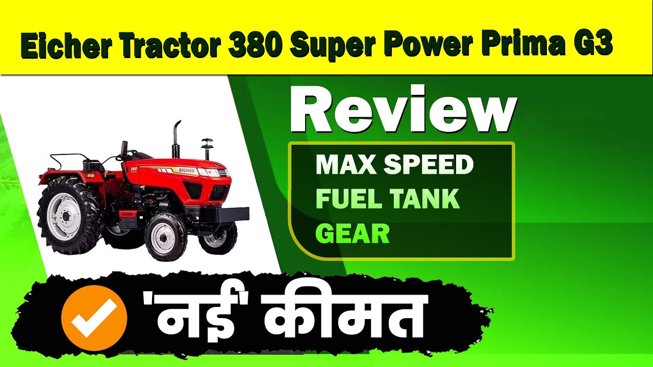 Eicher Tractor 380 Super Power Prima G3 New Model Review | Eicher ...