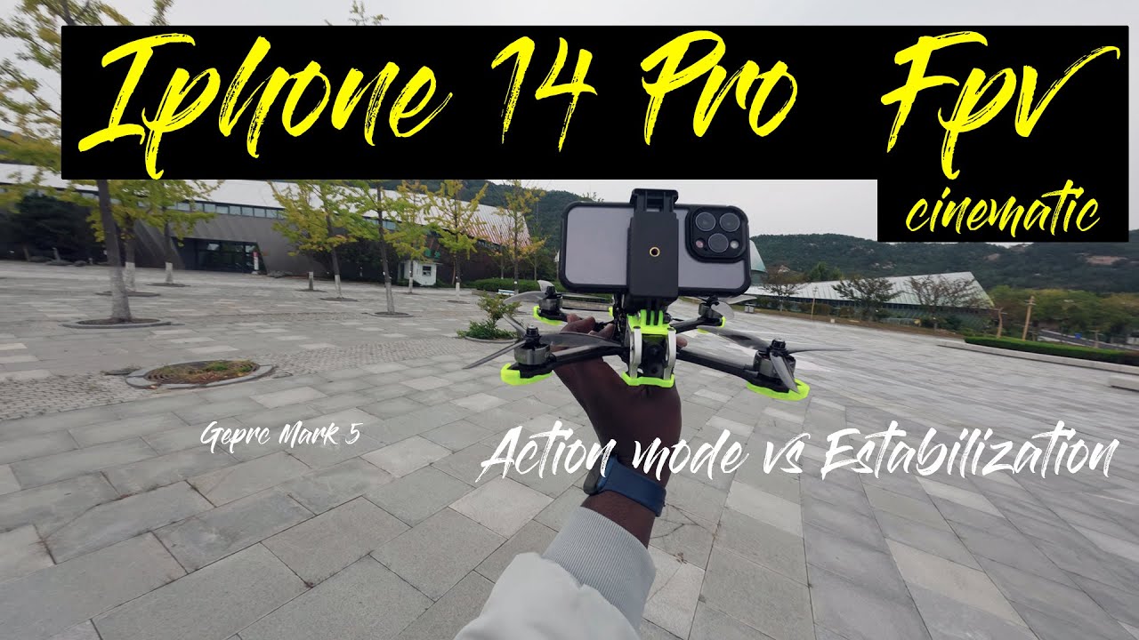 I put the Iphone 14 Pro on my Fpv drone - Fpv Cinematic | Action Mode ...