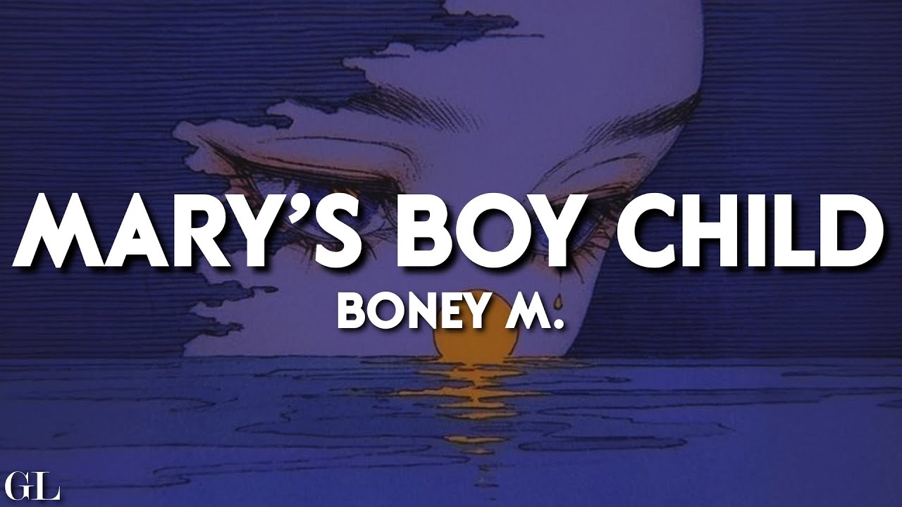 Boney M. - Mary's Boy Child (Lyrics) - YouTube