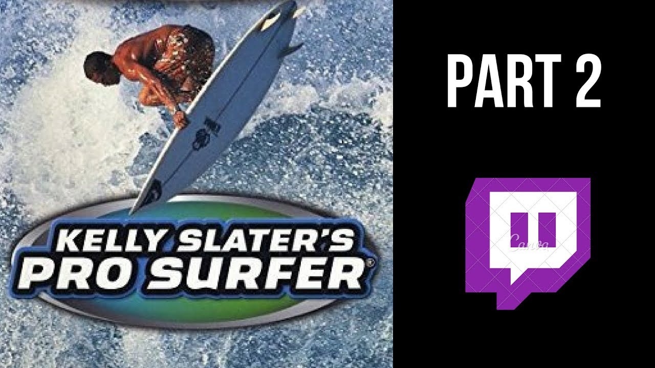 Kelly Slater's Pro Surfer - Part 2 - YouTube